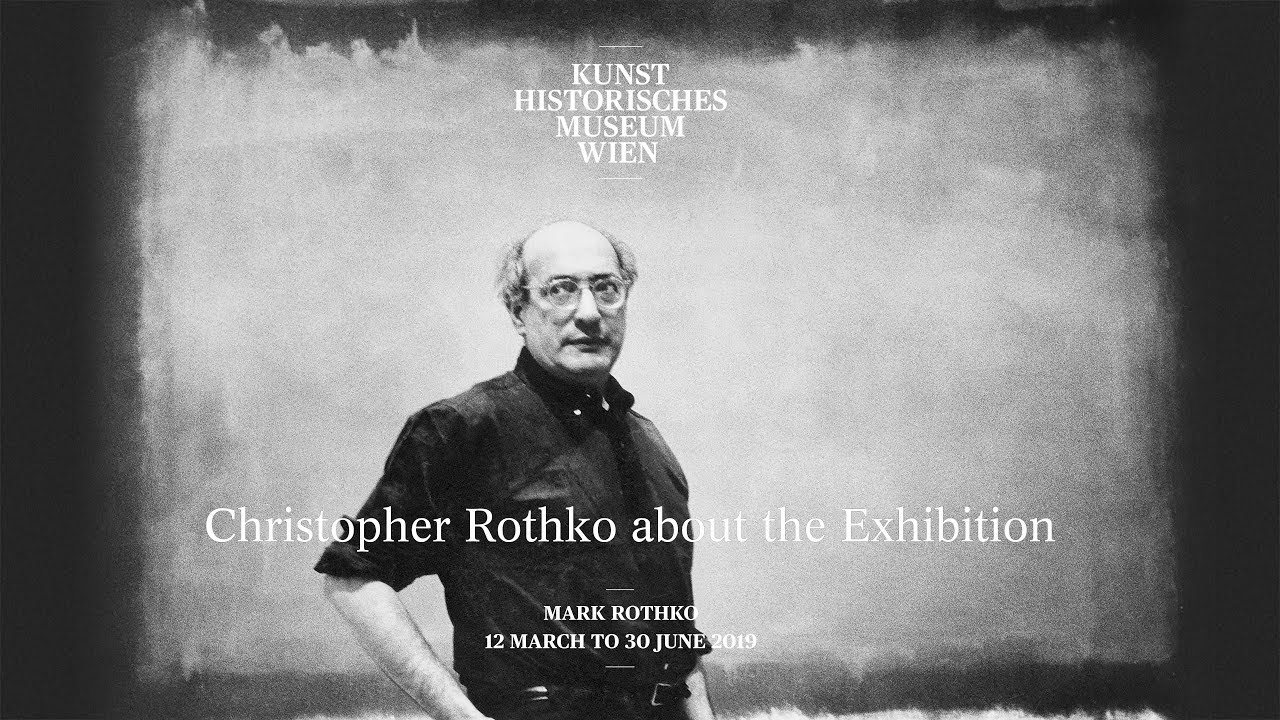 Christopher Rothko über die Rothko Ausstellung im Kunsthistorischen ...