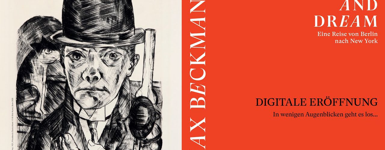 Max Beckmann – Day and Dream" - Digitale Eröffnung der Ausstellung im ...