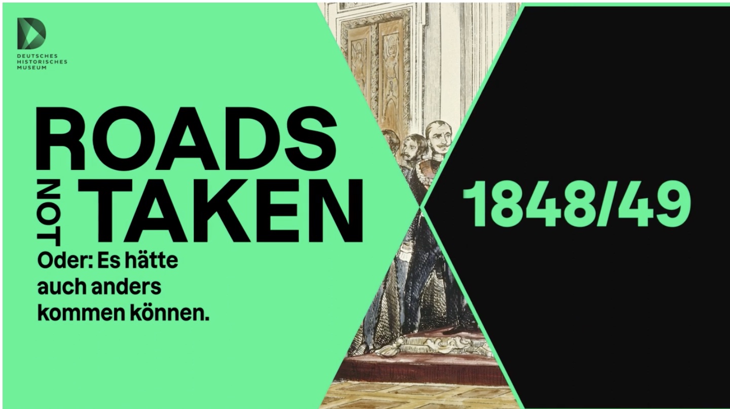 1848/49 SCHEITERN: Revolution | "Roads not Taken" im Deutschen ...