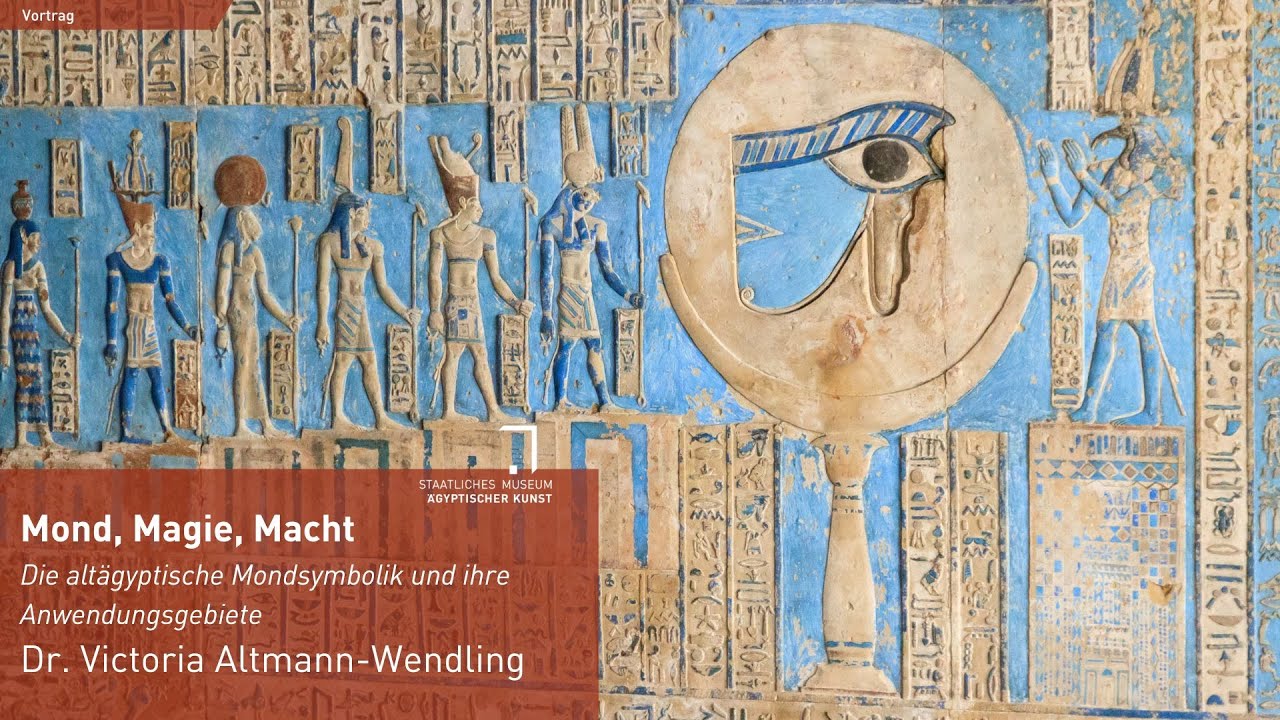 Mond, Magie, Macht - Altägyptische Mondsymbolik | Vortrag von Dr ...