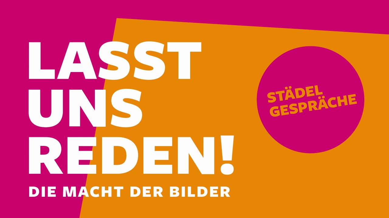Lasst uns reden – Städel Gespräche: Die Macht der Bilder - museumsfernsehen